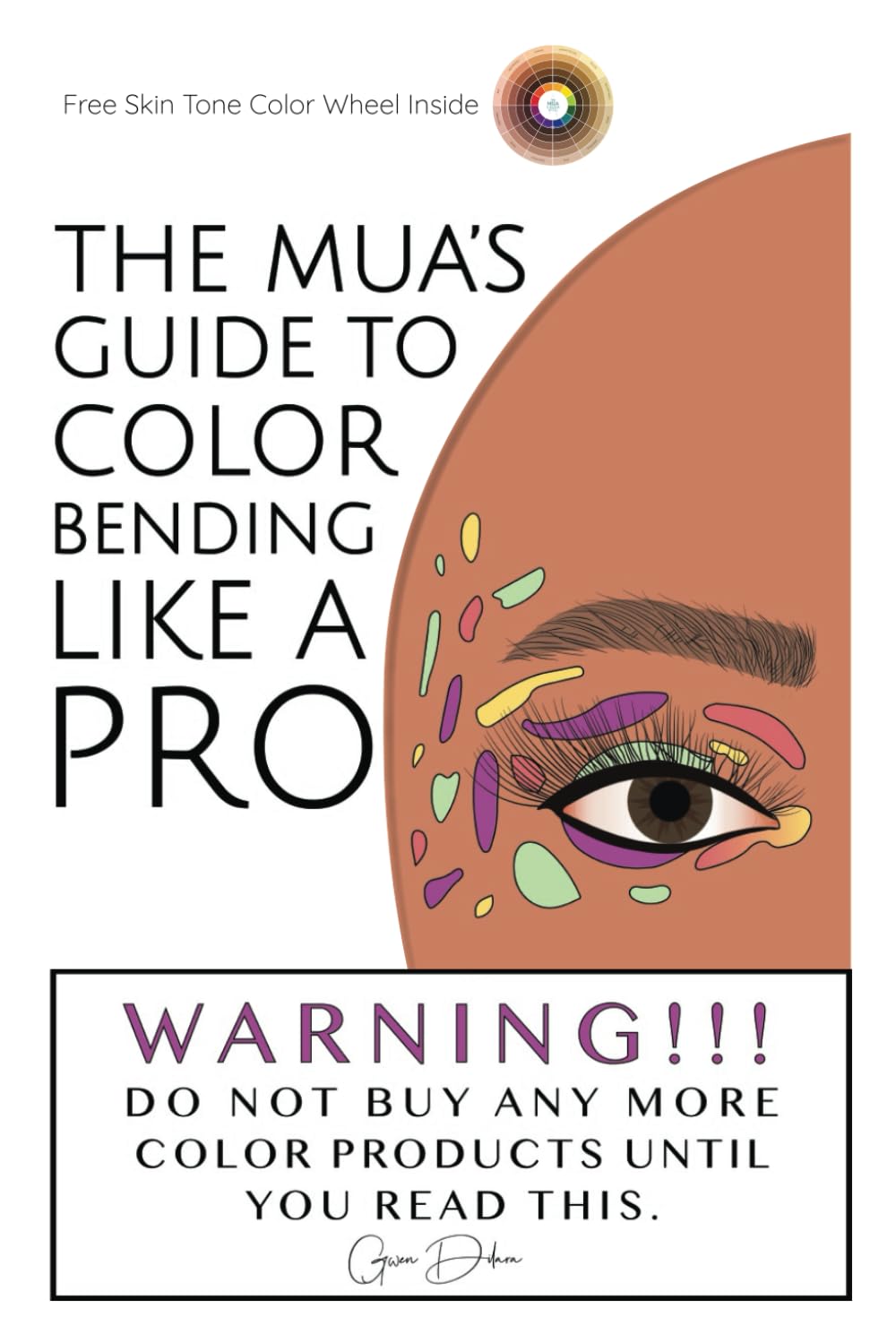 Buy The MUA’s Guide to Color Bending Like a Pro: Warning! Do not buy ...