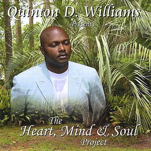 Quinton Williams, Quinton Williams - Heart Mind & Soul Project - Amazon ...