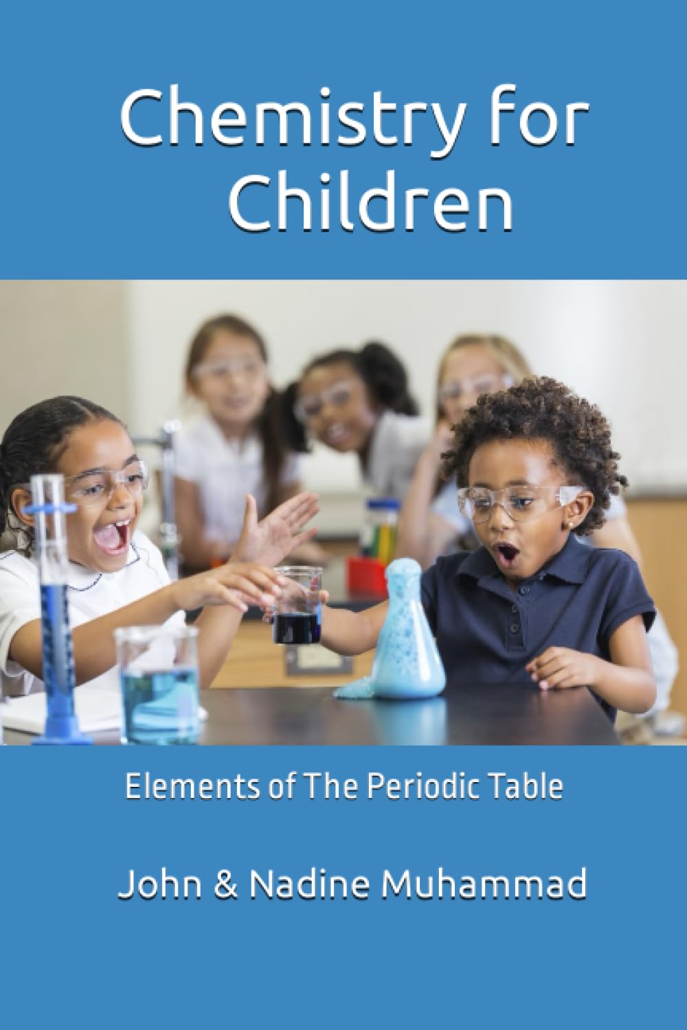 Chemistry for Children: Elements of The Periodic Table: Muhammad ...