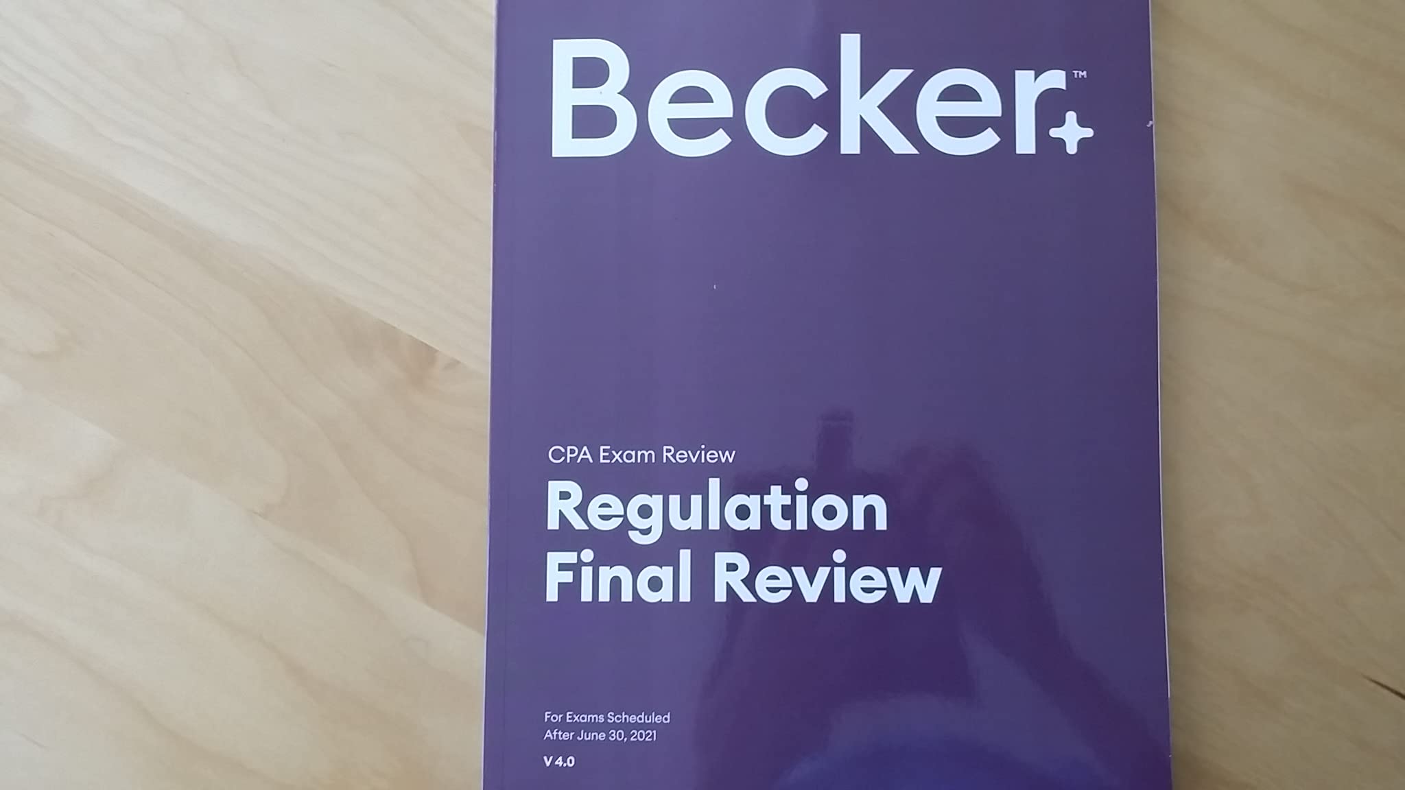 Becker CPA Exam Review Regulation REG Final Review V4.0 For Exams ...
