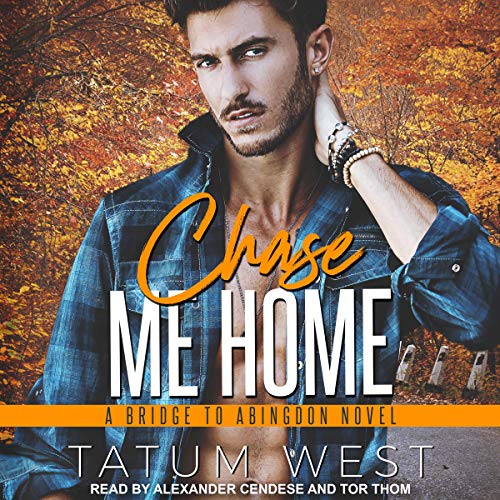 Chase Me Home: Bridge to Abingdon Series, Book 3 (Audio Download ...