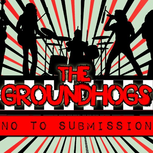 Play No to Submission by The Groundhogs on Amazon Music