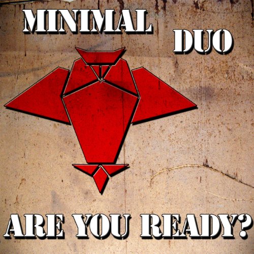 Amazon Music - Minimal DuoのAre You Ready ? - Amazon.co.jp