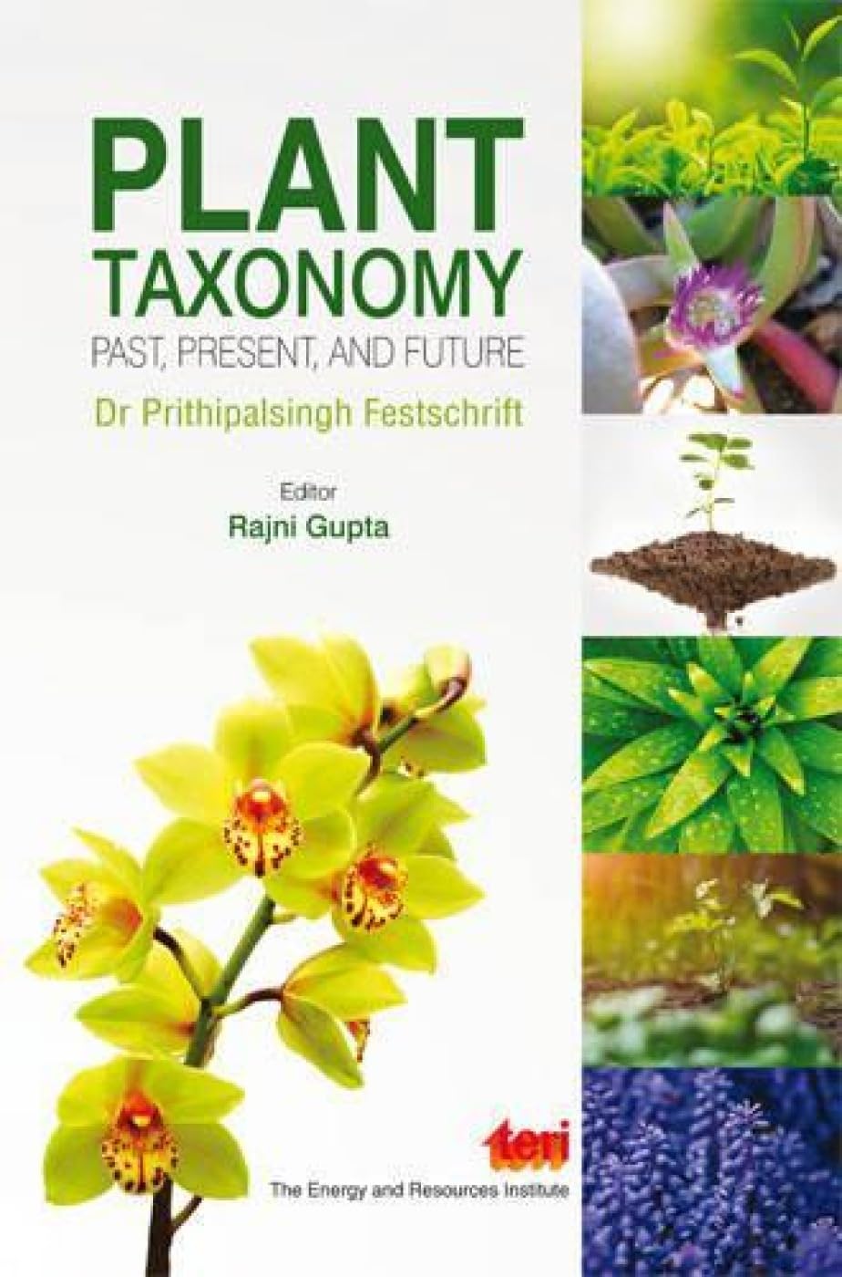 Plant Taxonomy: Past, present, and future: Rajni Gupta, Rajni Gupta ...