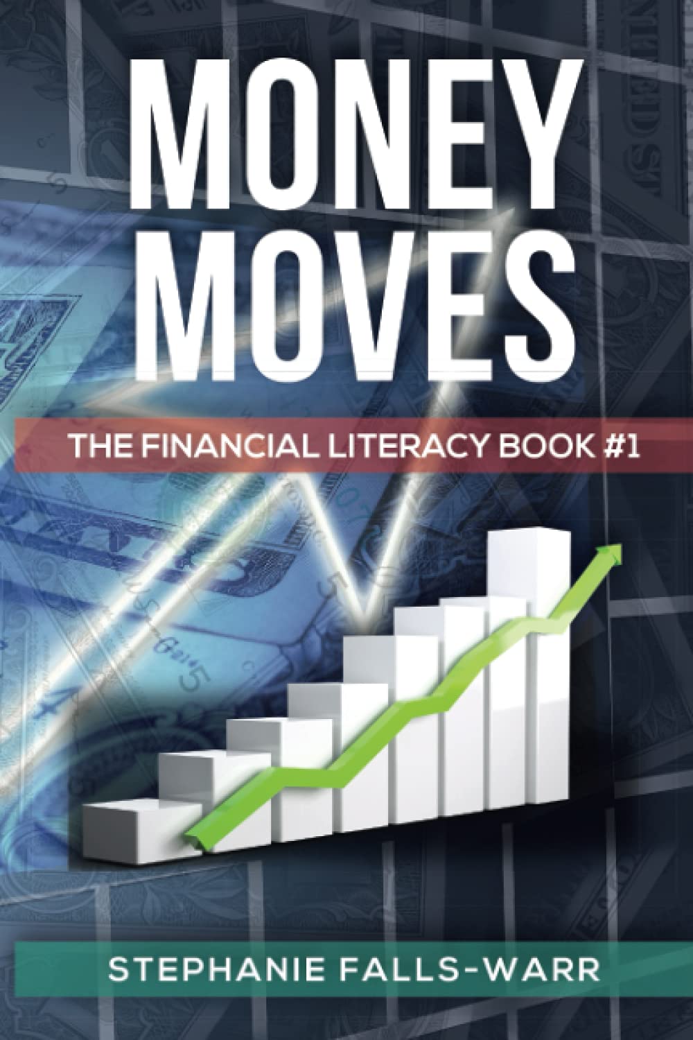 Amazon.com: Money Moves: The Financial Literacy Book #1: 9786866851819 ...