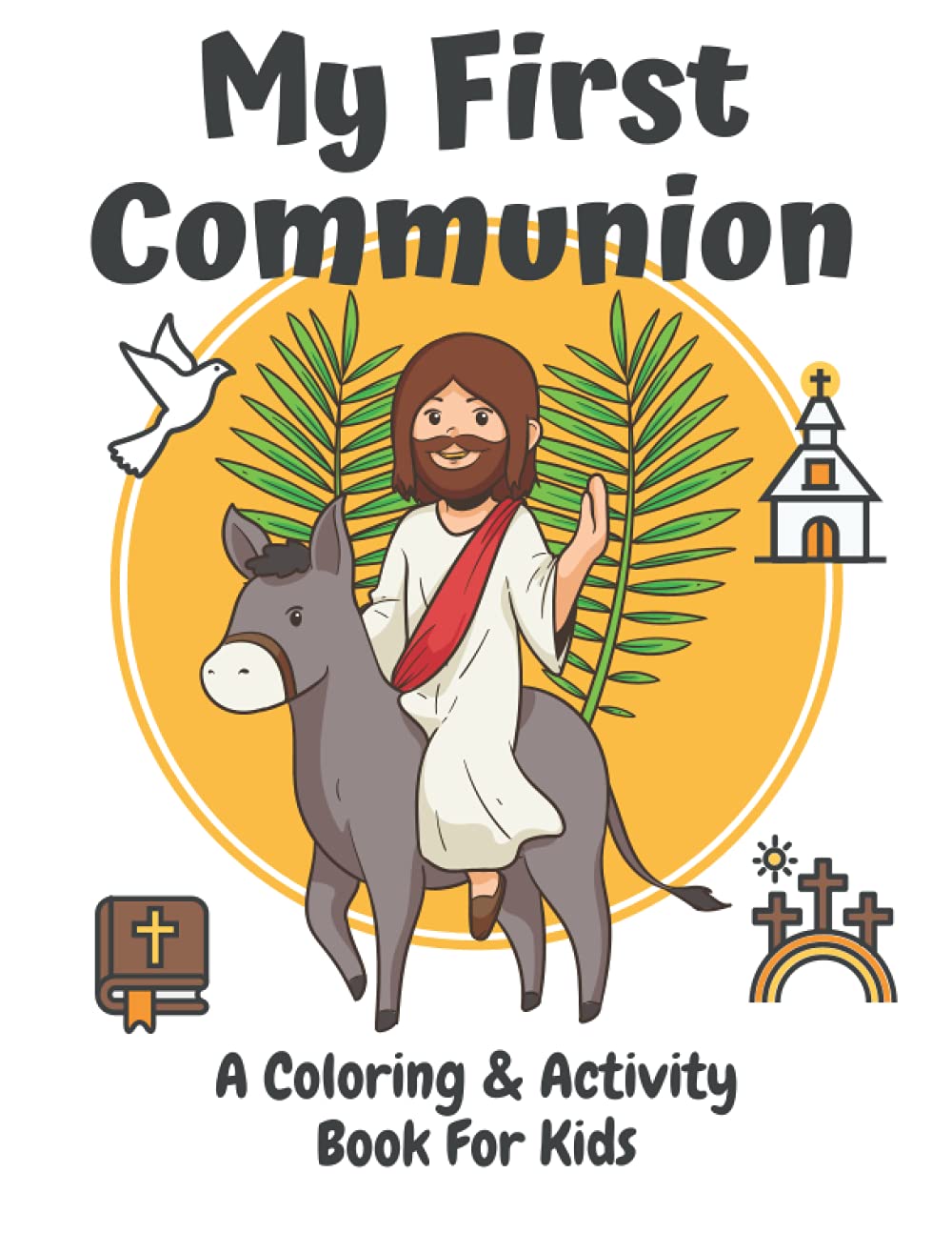 Buy My First Communion: A Coloring and Activity Book for Kids Bible ...