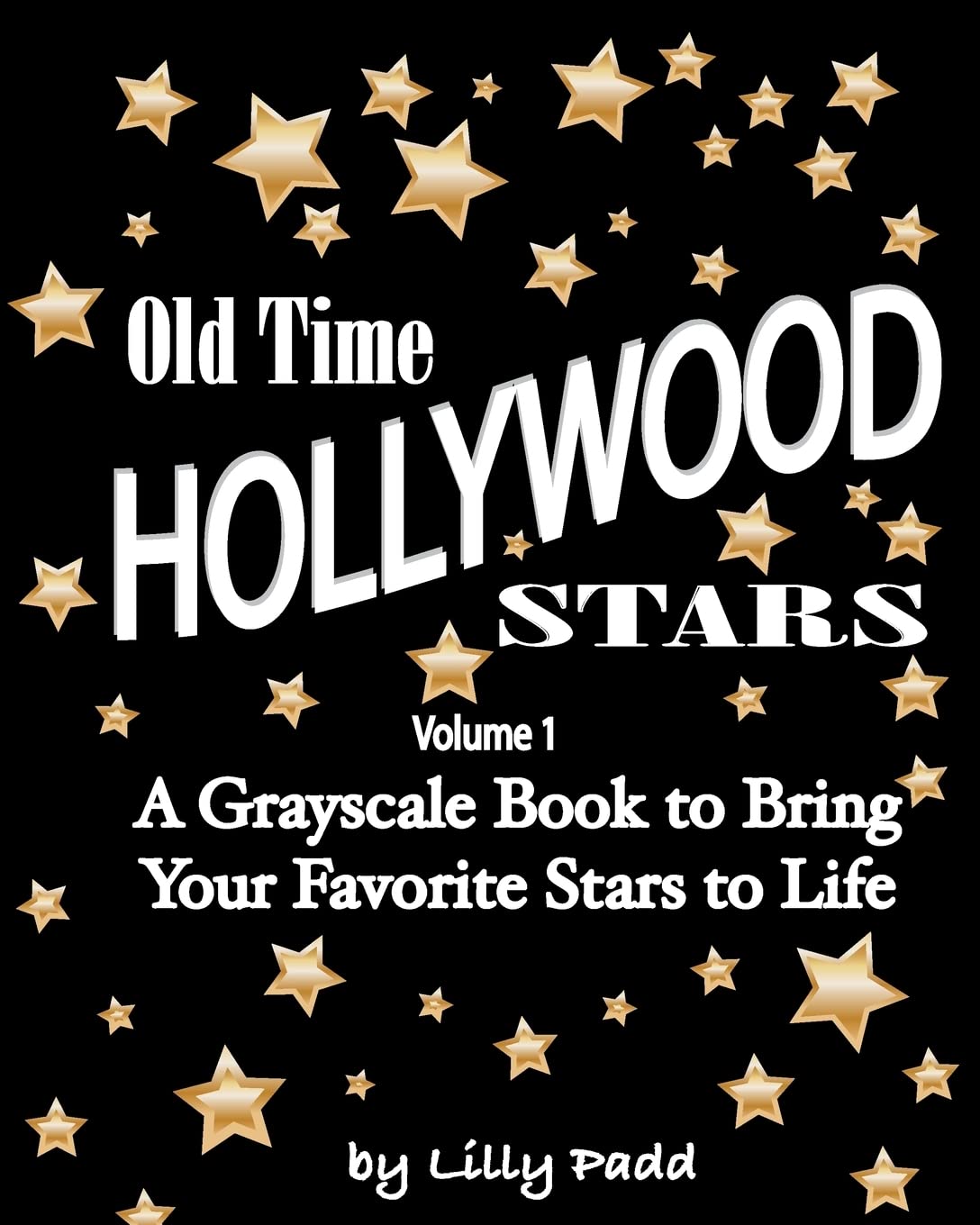 Amazon.com: Old Time Hollywood Stars: 9781535230452: Padd, Lilly, Tully ...