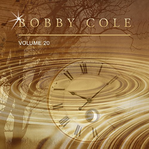 Play Bobby Cole, Vol. 20 by Bobby Cole on Amazon Music