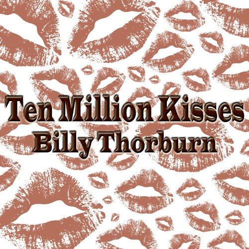Ten Million Kisses by Billy Thorburn on Amazon Music - Amazon.co.uk