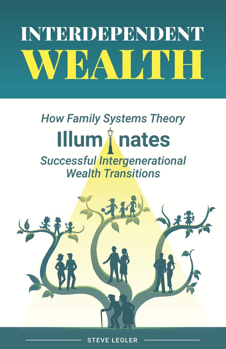 Interdependent Wealth: How Family Systems Theory Illuminates Successful ...