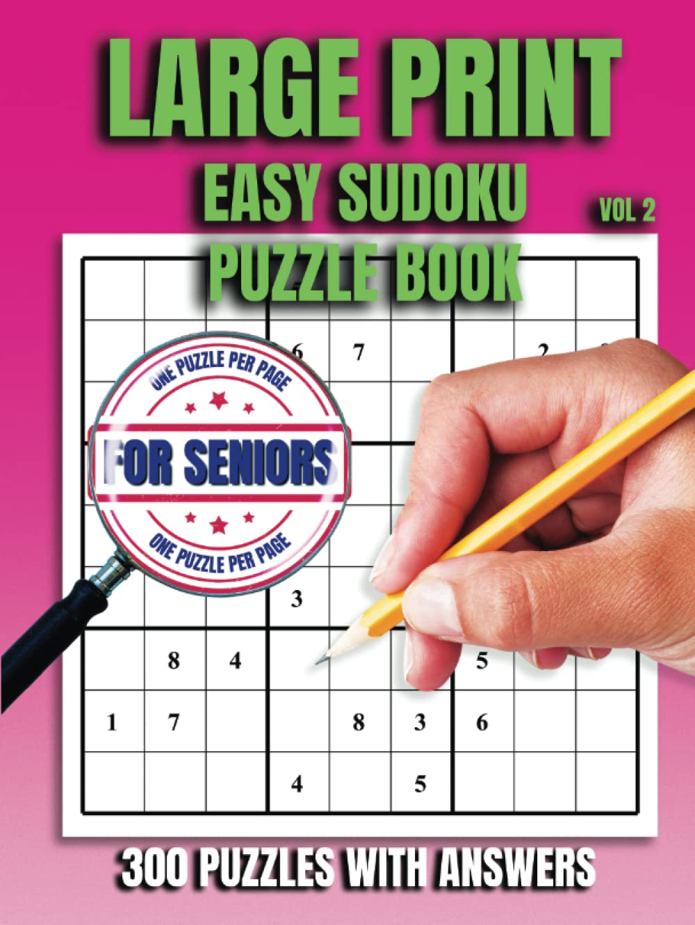 Large Print Easy Sudoku Puzzle Book For Seniors: Volume 2 - 300 Easy ...