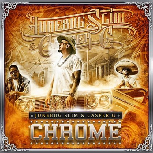 Amazon.com: Chrome : Junebug Slim & Casper G: Digital Music
