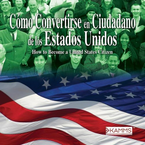 Como Convertirse en Cuidadano de los Estados Unidos: How To Become A ...