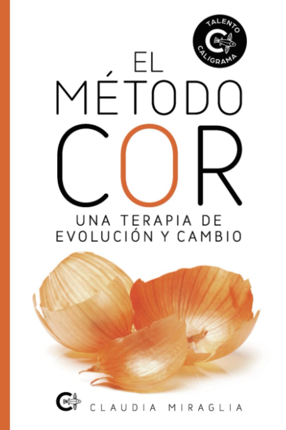 El Método COR: Una terapia de evolución y cambio (Spanish Edition ...