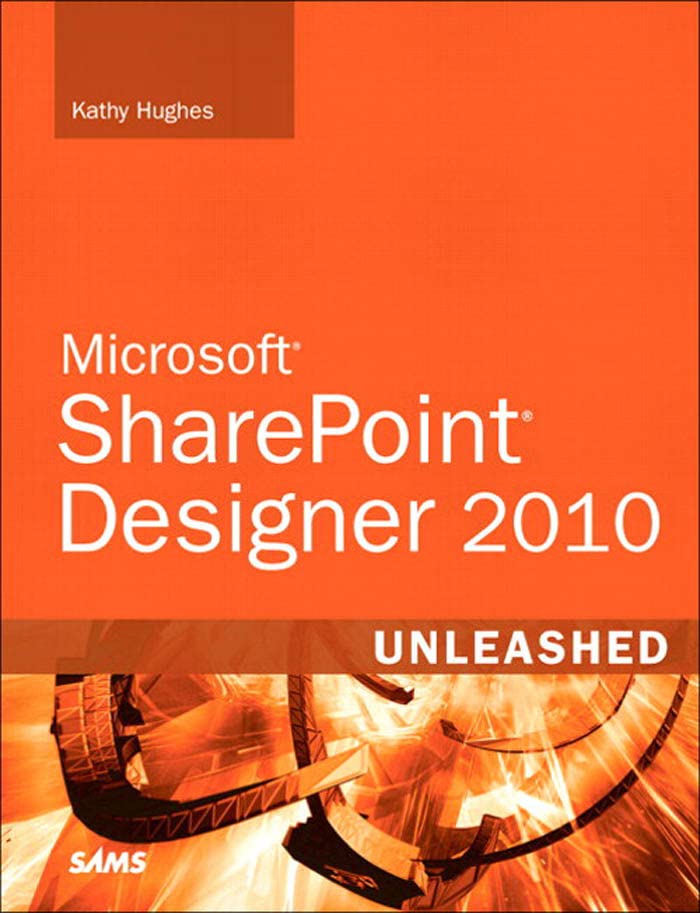 Amazon.com: SharePoint Designer 2010 Unleashed eBook : Hughes, Kathy: Books