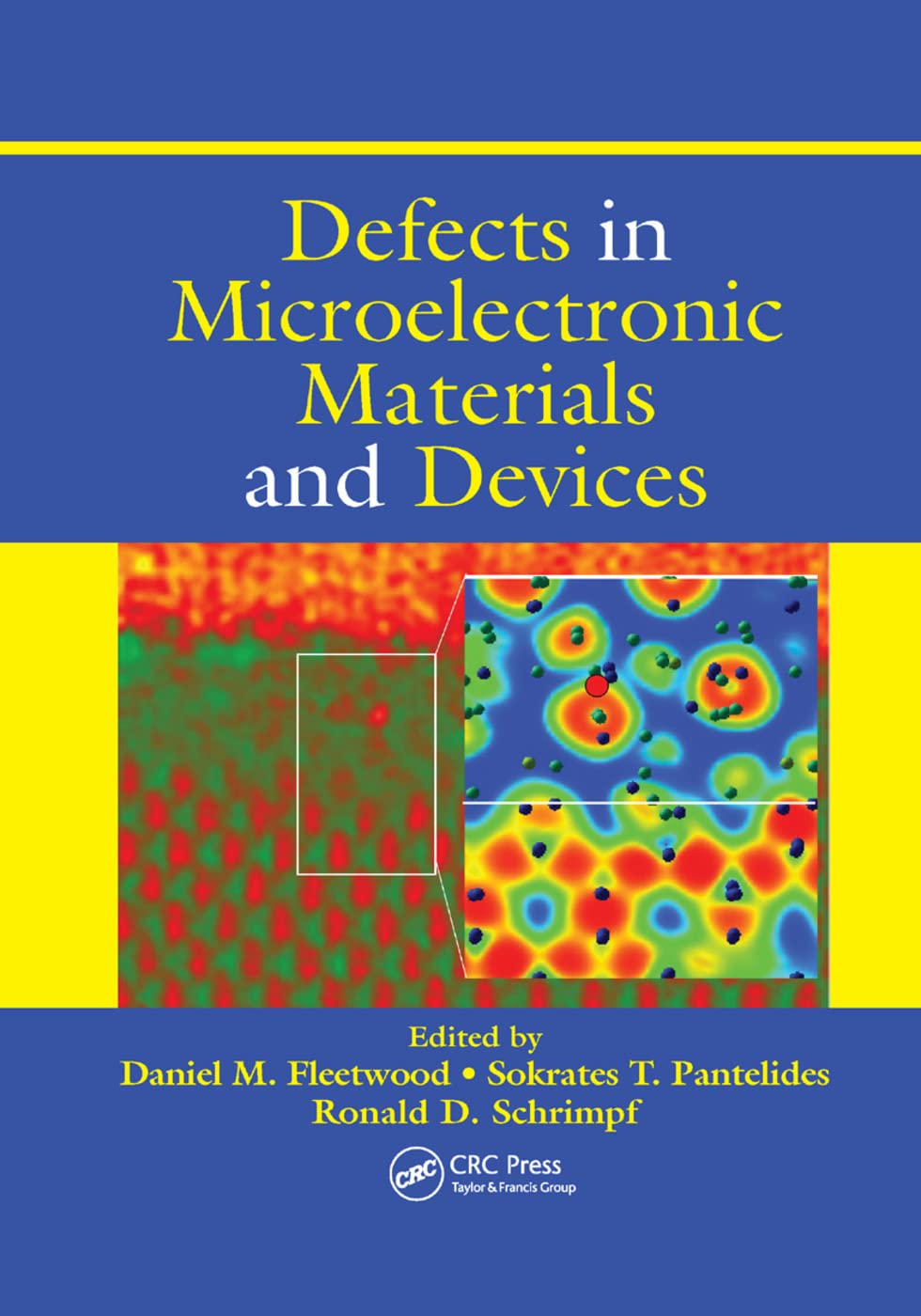Defects in Microelectronic Materials and Devices: Fleetwood, Daniel M ...