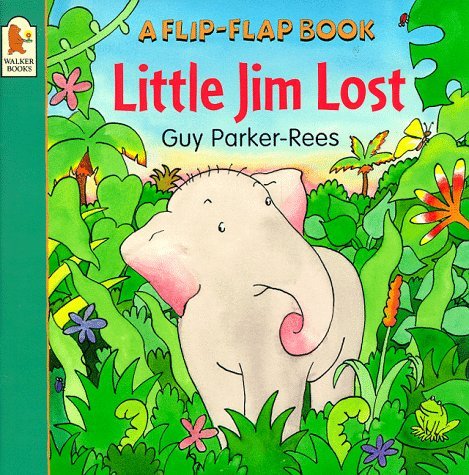 Little Jim Lost (Flip-the-Flap Books): Guy Parker-Rees: 9780744557220 ...
