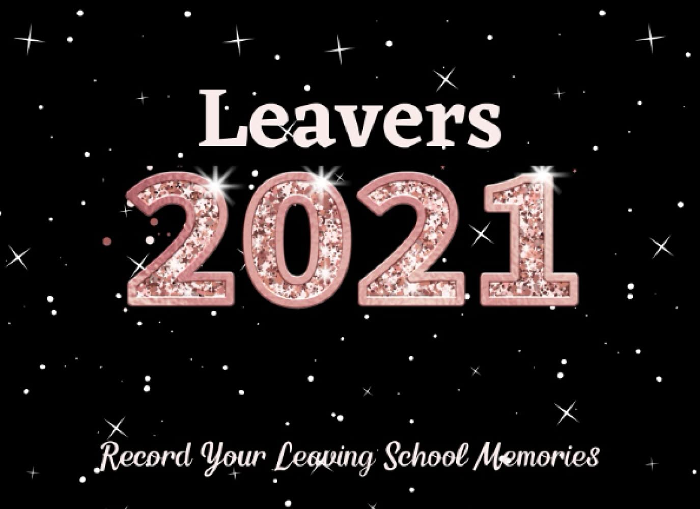 Buy Leavers Book 2021 Year 6: Year 6 Leavers Book 2021, 2021 Leavers ...