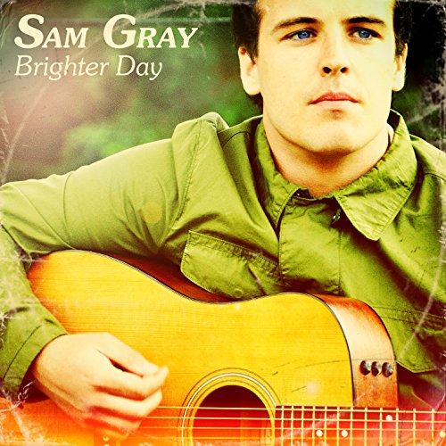 Play Brighter Day by Sam Gray on Amazon Music