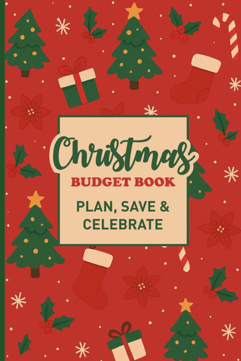 Christmas Holiday Budget Book: Expense Tracker & Planner for Gifts ...