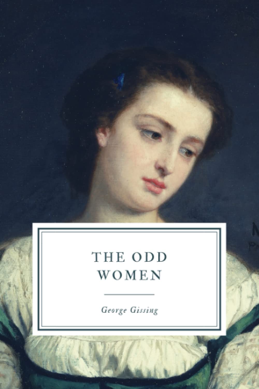 The Odd Women: Gissing, George: 9781094660622: Amazon.com: Books