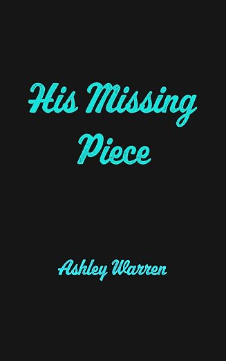 Amazon.com: His Missing Piece (The Ladies of Back Bay Book 1) eBook ...
