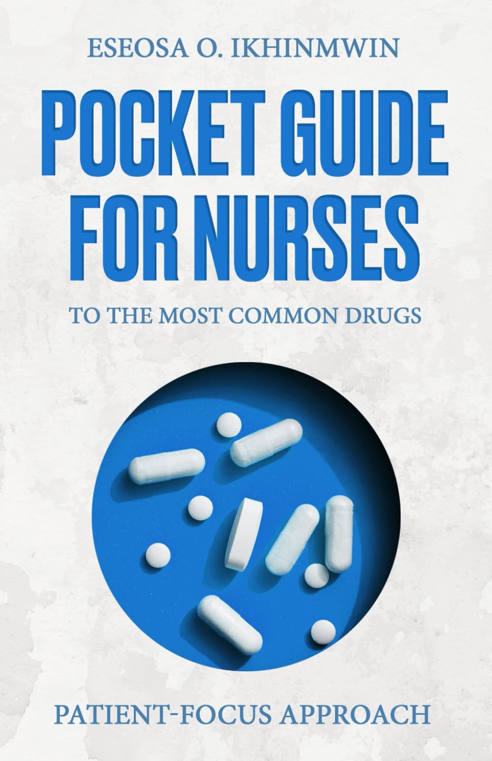 Pocket Guide For Nurses To The Most Common Drugs: Patient-Focus ...