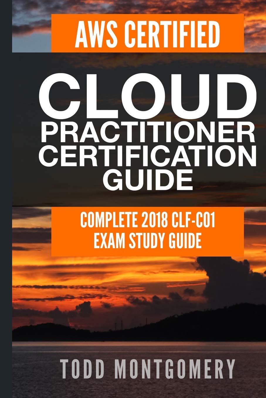 Amazon.com: AWS CERTIFIED CLOUD PRACTITIONER CERTIFICATION GUIDE ...