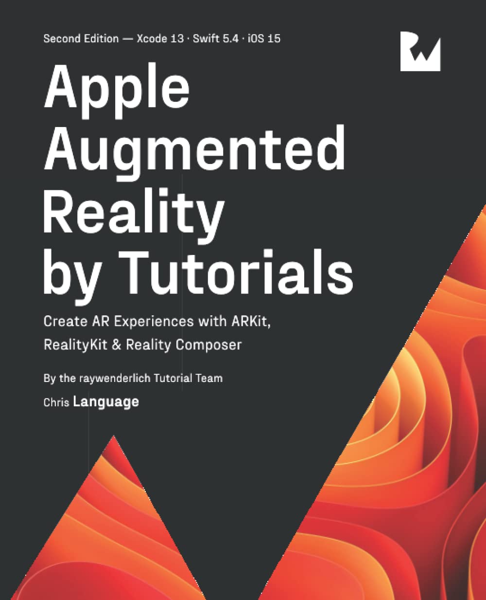Apple Augmented Reality by Tutorials (Second Edition): Create AR Experiences with ARKit ...