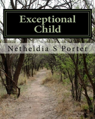 Exceptional Child: Winning Life's Journey: Porter, Netheldia Sheree ...
