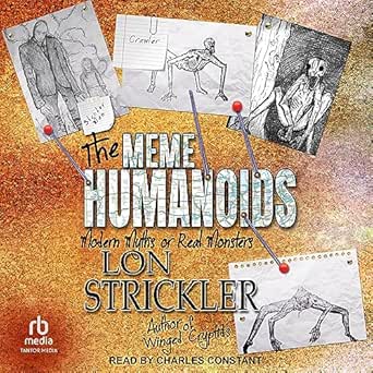 Amazon.co.jp: The Meme Humanoids: Modern Myths or Real Monsters (Audible Audio Edition): Lon ...