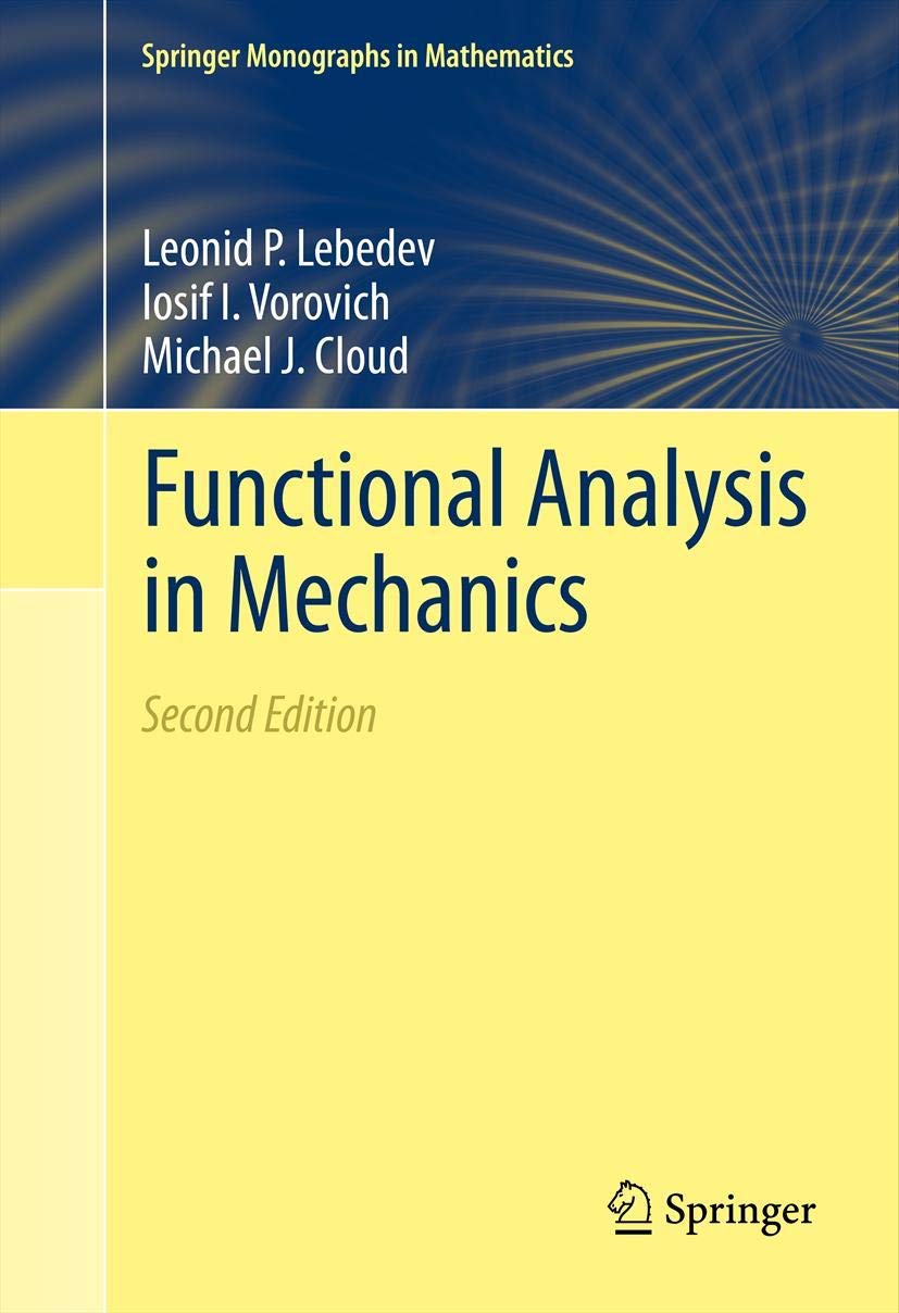Functional Analysis in Mechanics (Springer Monographs in Mathematics ...