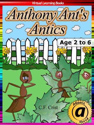 Anthony Ants Antics: Age 2 to 6: Bedtime Story & Beginner Reader ...
