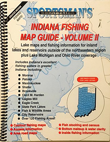 Indiana Fishing Map Guide Volume II - Lake Maps and Fishing Information ...