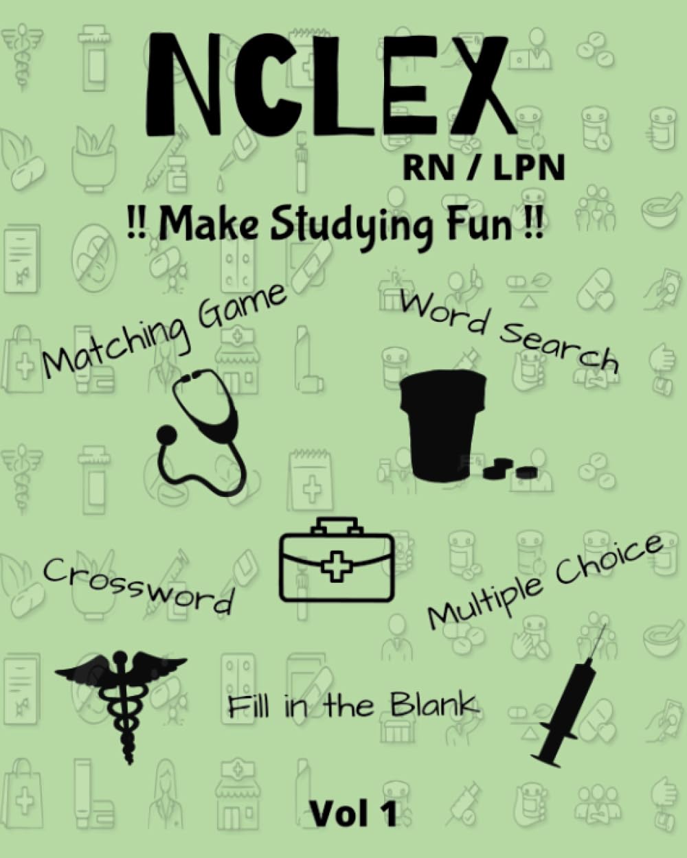 NCLEX - Make Studying Fun !! (NCLEX Make Studying Fun Vol 1): Martin, T ...