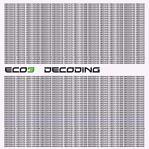 Amazon.co.jp: Decoding : Eco3: デジタルミュージック