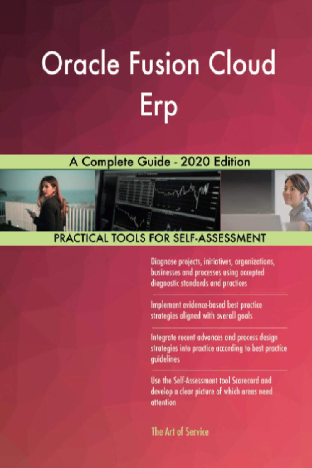 Oracle Fusion Cloud Erp A Complete Guide - 2020 Edition: Gerardus ...