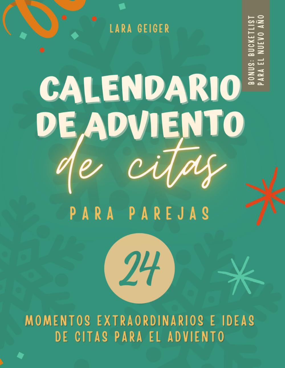 Calendario de Adviento de citas para parejas: Momentos extraordinarios ...
