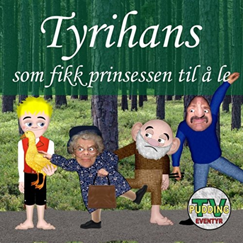 Amazon.com: Tyrihans Som Fikk Prinsessen Til Å Le : Pudding-Tv Eventyr ...