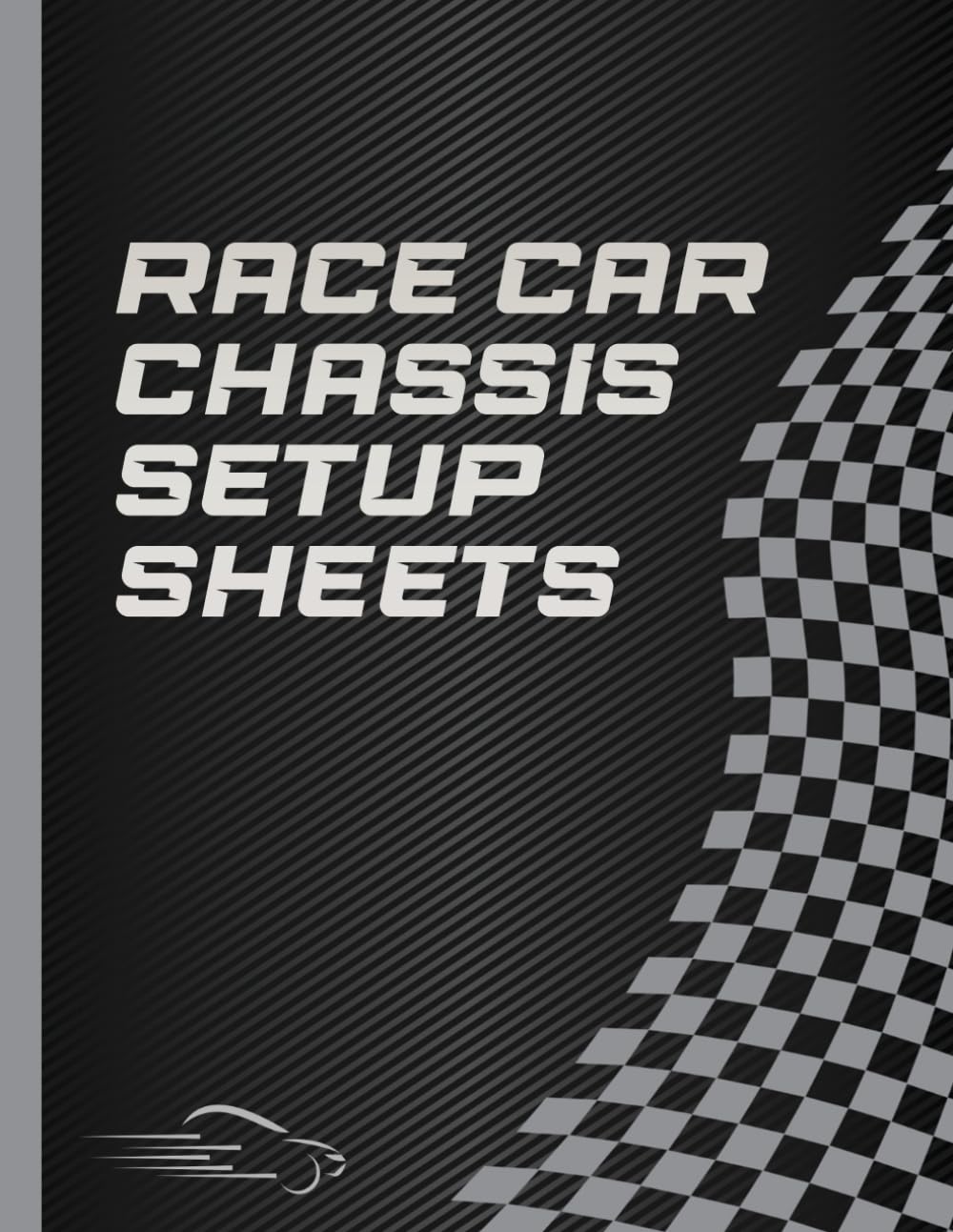 Race Car Chassis Set Up Sheets: keep record of your chassis setup so ...