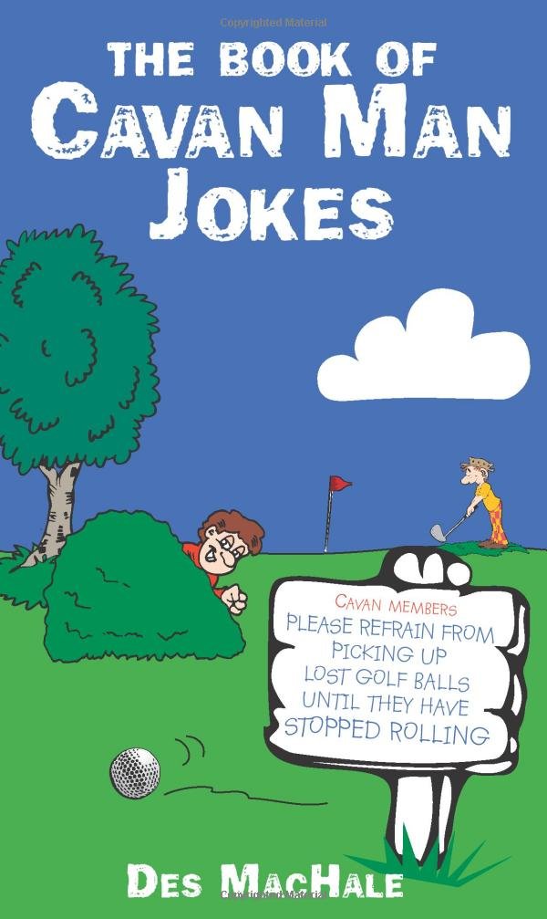The Book of Cavan Man Jokes: MacHale, Des: 9781856355162: Amazon.com: Books
