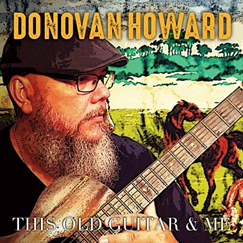Play This Old Guitar & Me by Donovan Howard on Amazon Music