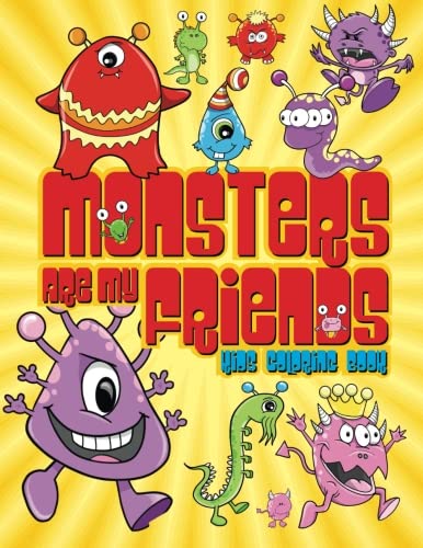 Monsters Are My Friends Kids Coloring Book (Super Fun Coloring Books ...