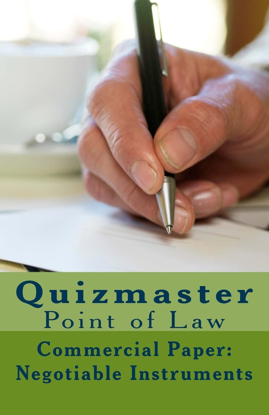 Quizmaster Point of Law Review: Negotiable Instruments (Quizmaster Law ...