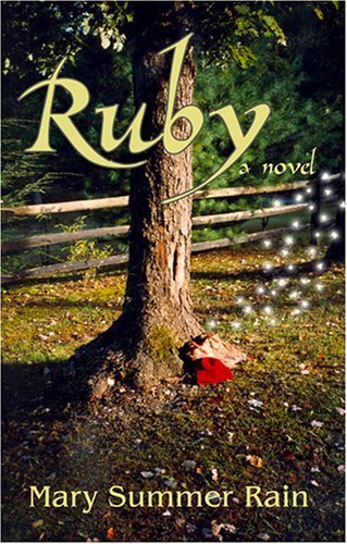 Ruby: A Novel: Summer Rain, Mary: 9781571744340: Amazon.com: Books
