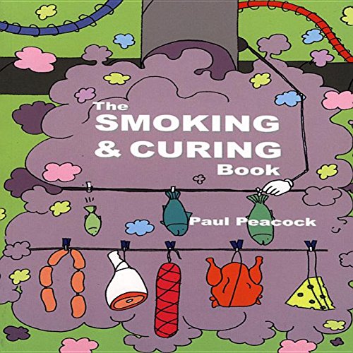 The Smoking and Curing Book: Peacock, Paul: 9781904871613: Amazon.com ...