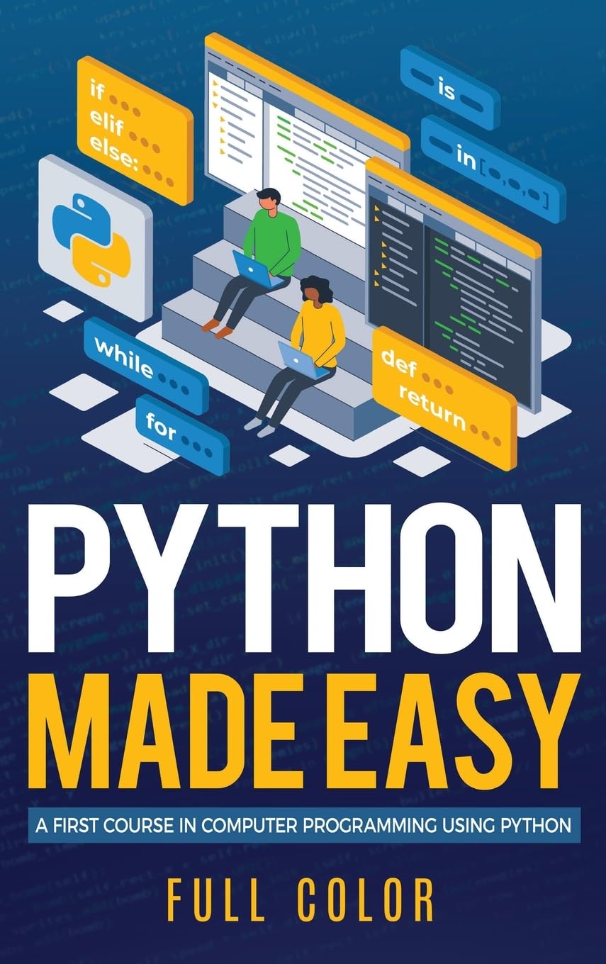 Python Made Easy A First Course In Computer Programming Using Python