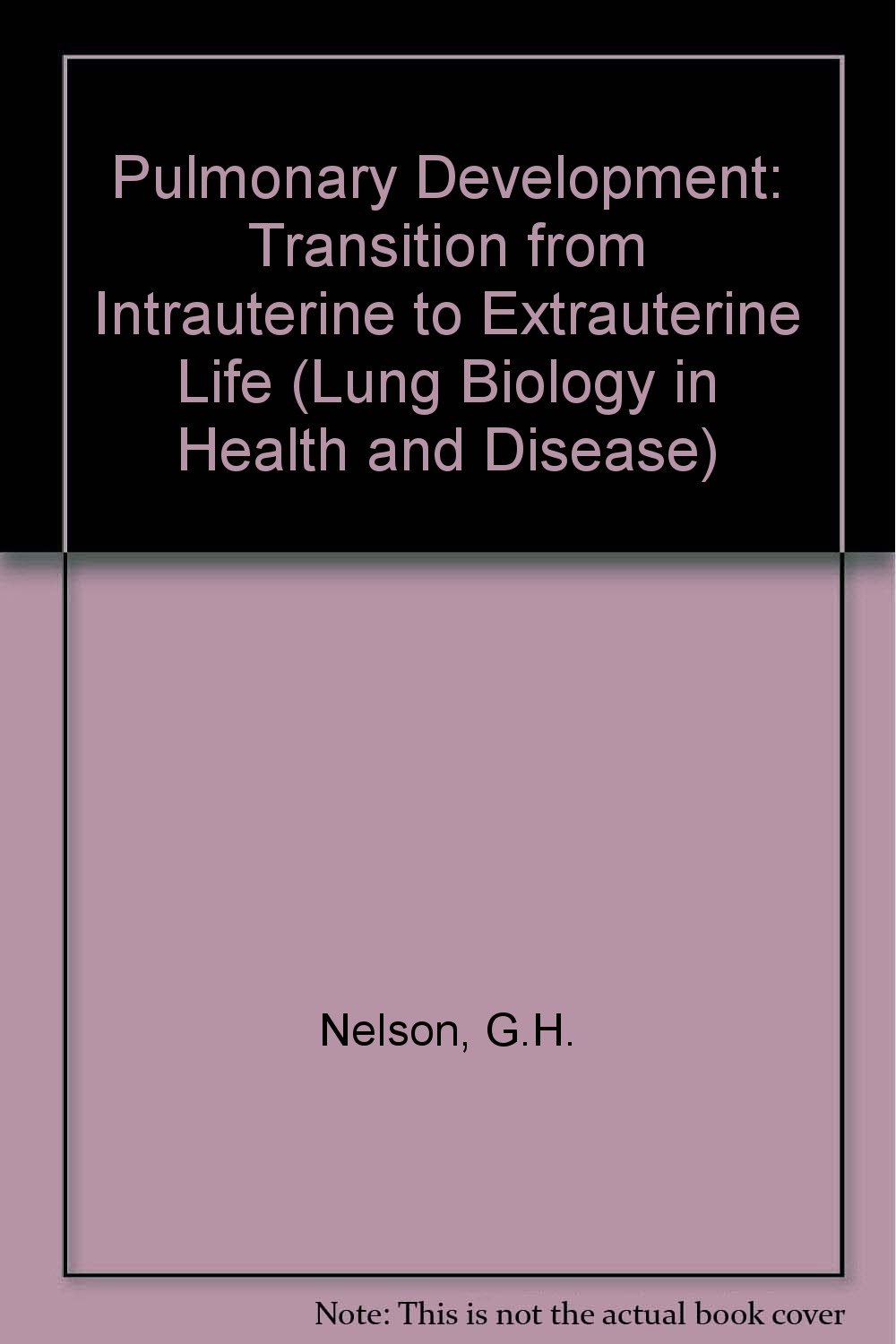 Pulmonary Development: Transition from Intrauterine to Extrauterine ...