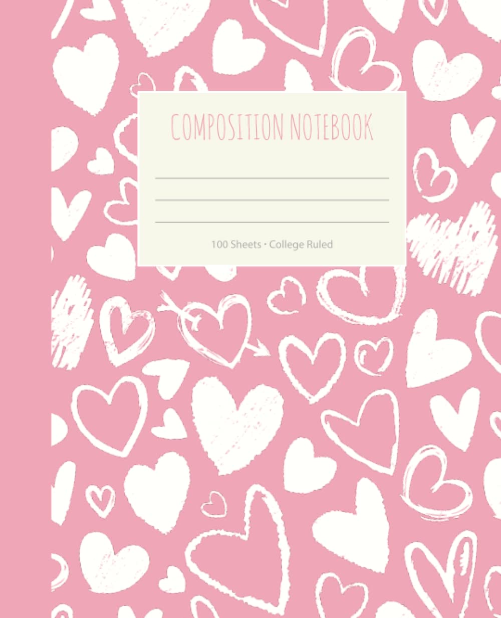 Composition Notebook College Ruled- 100 Pages; Hearts, pink hearts ...