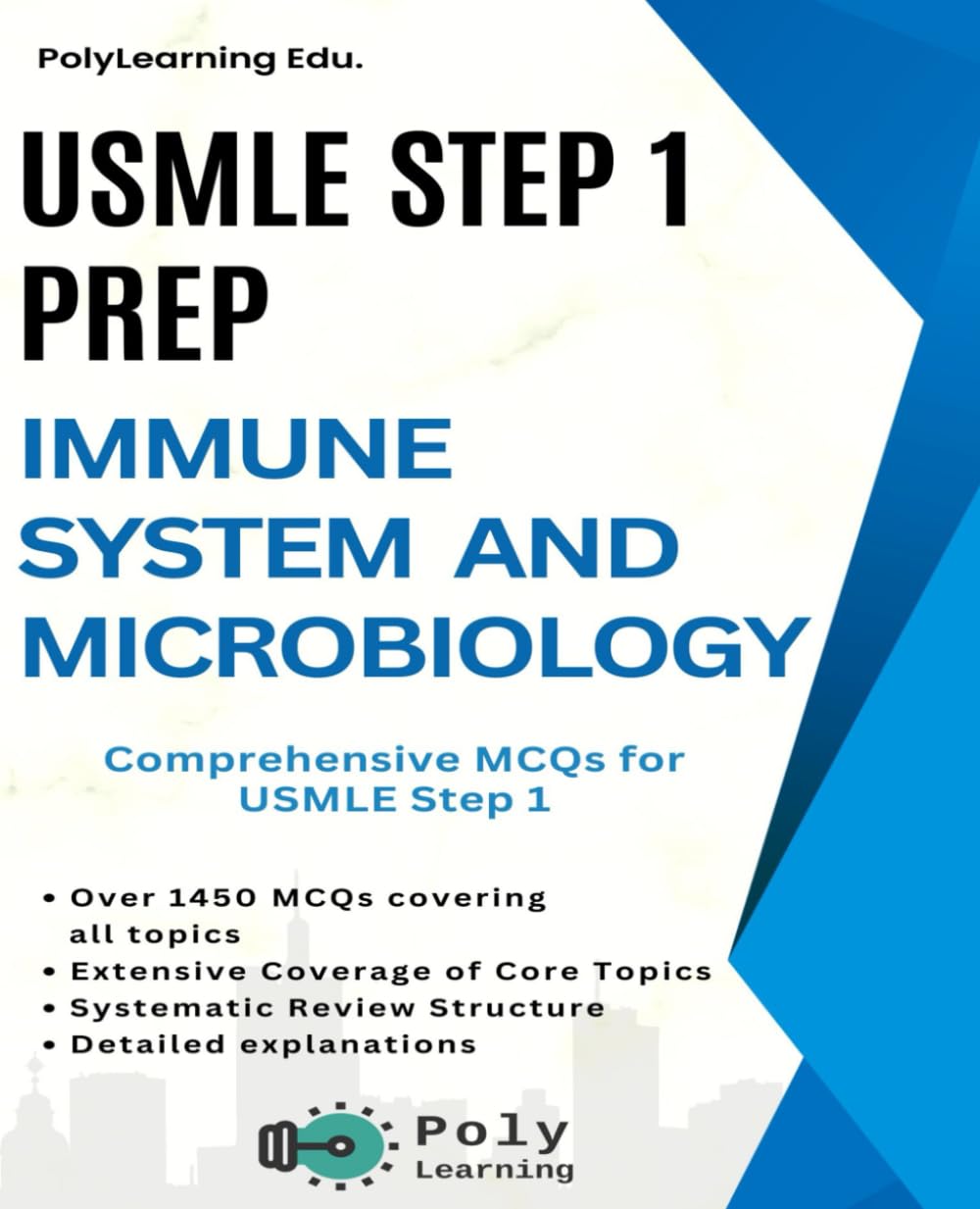 USMLE Step 1 Prep: Immune System and Microbiology: Comprehensive MCQs ...